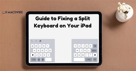 Fixing A Split Keyboard On Ipad Easy Steps To Restore It