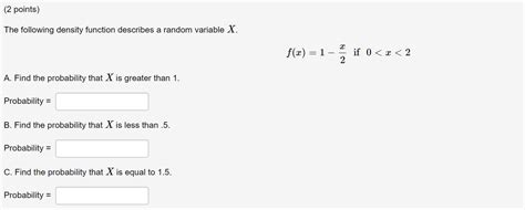 Solved Points The Following Density Function Describes A Chegg