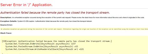 Authentication Failed Because The Remote Party Has Closed The Transport