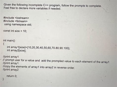 Solved Given The Following Incomplete C Program Follow Chegg
