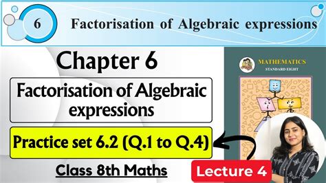 Class 8th Maths Chapter 6 Factorisation Of Algebraic Expressions Practice Set 6 2 Lec 4