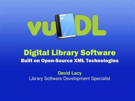 Ppt Digital Library Software Built On Open Source Xml Technologies