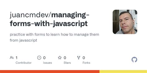 Github Juancmdevmanaging Forms With Javascript Practice With Forms To Learn How To Manage