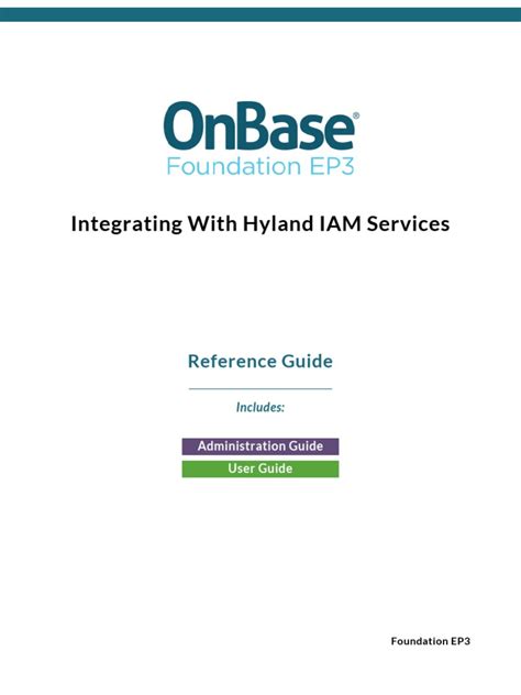 Integrating With Hyland Iam Services Onbase Foundation Ep3 Module Reference Guide Pdf