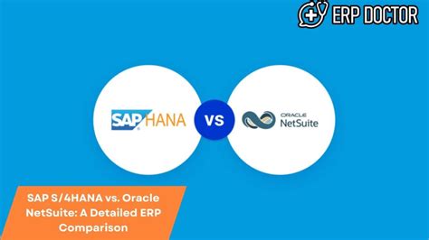Sap S4hana Vs Oracle Netsuite A Detailed Erp Comparison Erp Doctor