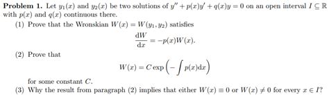 Solved Problem 1 Let Y1 X And Y2 X Be Two Solutions Of Chegg Com
