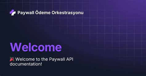 Welcome Paywall Ödeme Orkestrasyonu