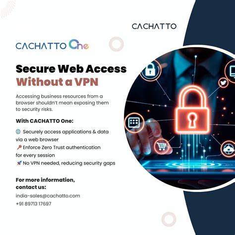 Zerotrust Cybersecurity Secureaccess Itsecurity Websecurity… Cachatto India Private Limited