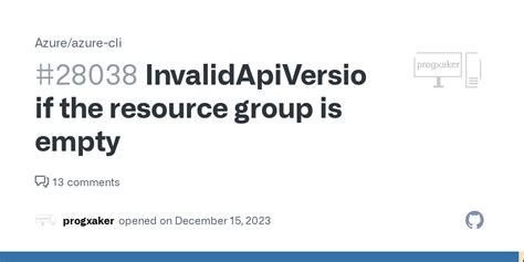 Invalidapiversionparameter If The Resource Group Is Empty · Issue 28038 · Azureazure Cli · Github
