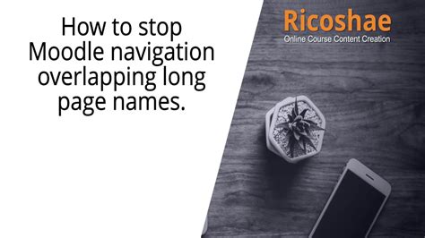 How To Stop Moodle Navigation Overlapping Long Page Names Ricoshae