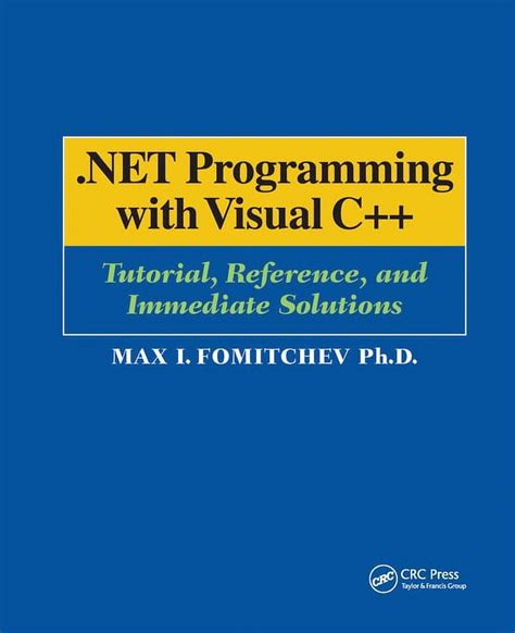 Net Programming With Visual C Tutorial Reference And Immediate