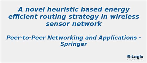 Novel Heuristic Energy Efficient Routing NS Projects S Logix