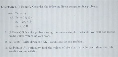 Solved Question 6 6 Points Consider The Following Linear Chegg Com