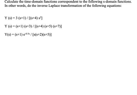 Solved Calculate The Time Domain Functions Correspondent To Chegg Com