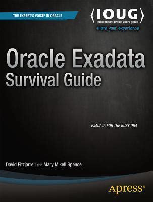 Oracle Exadata Survival Guide By David Fitzjarrell Goodreads