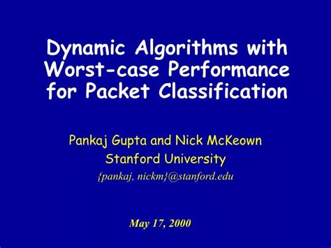 Ppt Dynamic Algorithms With Worst Case Performance For Packet