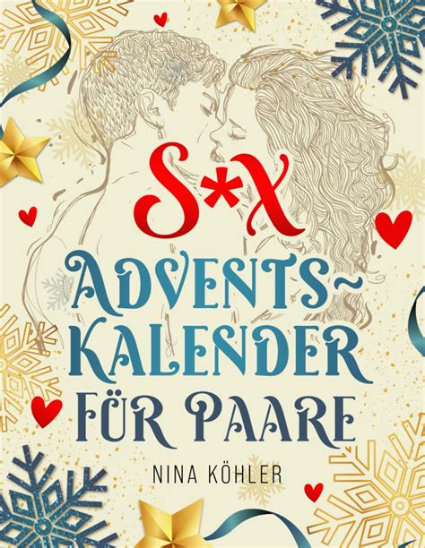 Sex Adventskalender F R Paare Gemeinsam Genie En Tage Sinnliche Abenteuer Ein