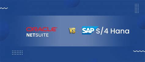 Oracle Netsuite Vs Sap Comparison Of Oracle Erp Vs Sap Erp
