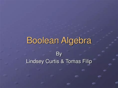 Ppt Boolean Algebra Powerpoint Presentation Free Download Id1706042