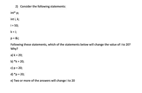 Solved 2 Consider The Following Statements Int P Int I