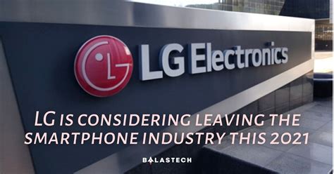 Lg Electronics Is Considering Leaving The Phone Industry This