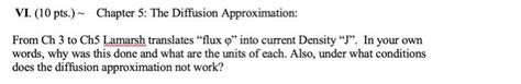 Solved Vi 10 Pts Chapter 5 The Diffusion Approximation