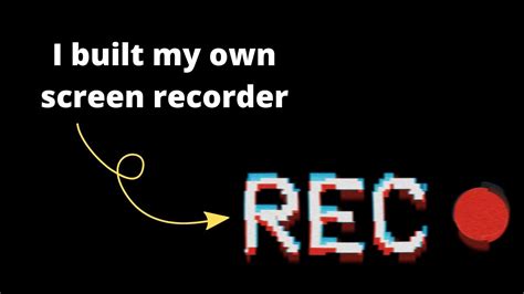 I Built My Own Screen Recorder Youtube
