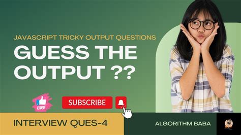 4 Guess The Output Frontend Developer Interview Questions Javascript Interview Questions