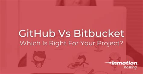 Github Vs Bitbucket Version Control Sites Compared 2025
