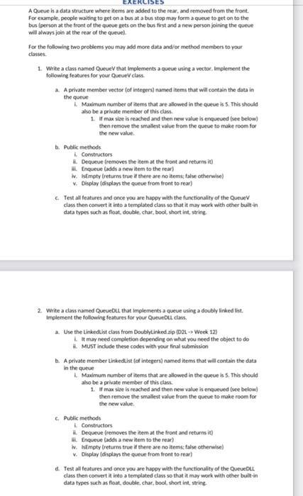 Solved A Queve Is A Data Structure Where Items Are Added To