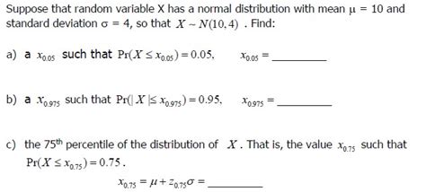 Solved Suppose That Random Variable X Has A Normal Chegg