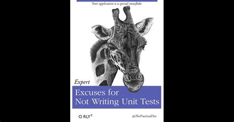 Excuses For Not Writing Unit Tests Orly Covers
