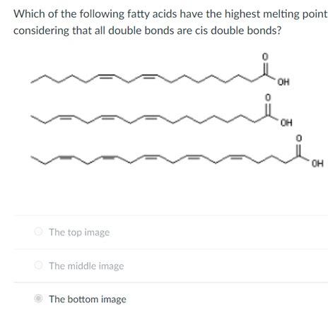 Solved Which Of The Following Fatty Acids Have The Highest