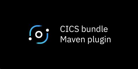 Github Ibm Cics Bundle Maven The Plugin To Build And Deploy Cics