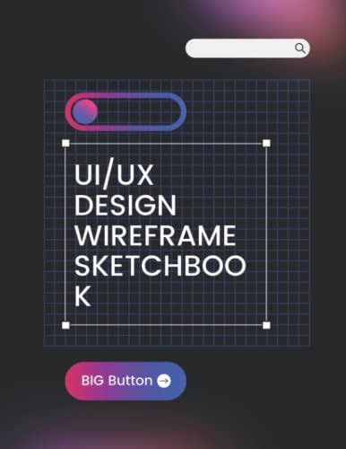 ui ux design wireframe sketchbook 8 5x11 wireframes dummies responsive