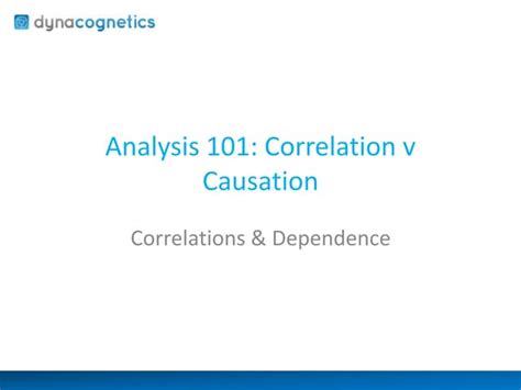 Analysis 101 Correlation V Causation Pptx