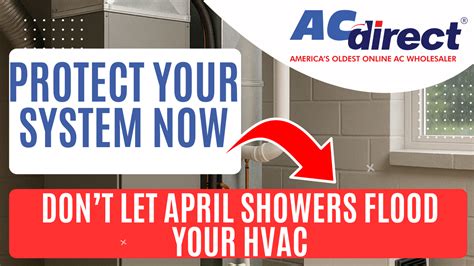 Dont Let April Showers Flood Your Hvac Protect Your System Now
