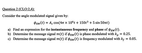 Solved Consider The Angle Modulated Signal Given By
