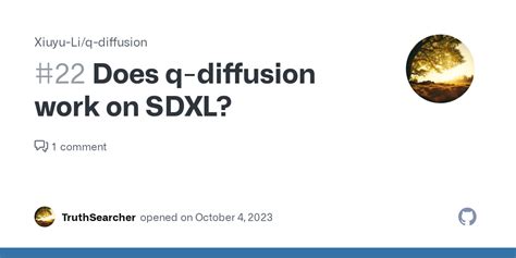 Does Q Diffusion Work On Sdxl · Issue 22 · Xiuyu Liq Diffusion · Github