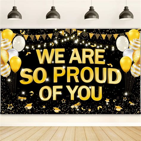 We Are So Proud Of You Banner 72x44 Inch Congratulations