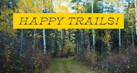 Synonym Happy Trails At Claire Grissom Blog