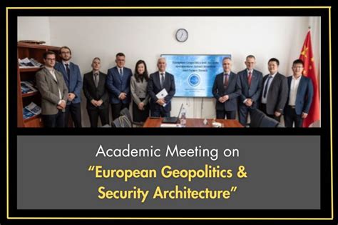 China Cee Institute On Linkedin Academic Meeting On “european Geopolitics And Security