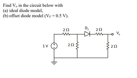 Find Vo In The Circuit Below With A Ideal Diode Chegg