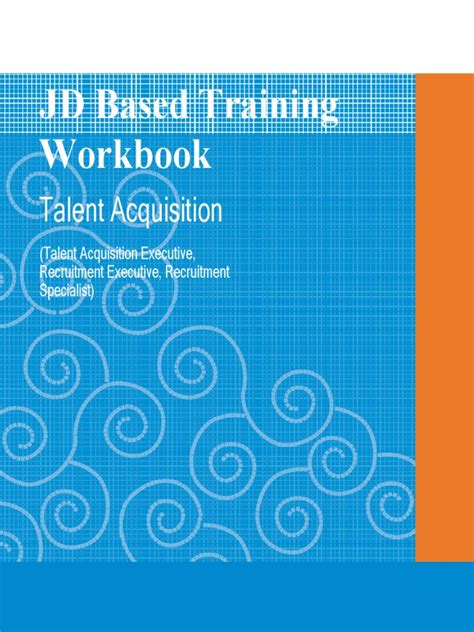 Jd Based Training Workbook For Talent Acquisition Professionals Pdf Recruitment Applied