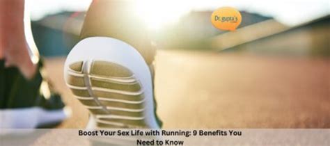 Boost Your Sex Life With Running Benefits You Need To Know