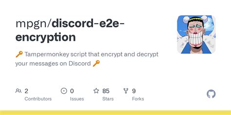 GitHub Mpgn Discord E2e Encryption Key Tampermonkey Script That Encrypt And Decrypt Your
