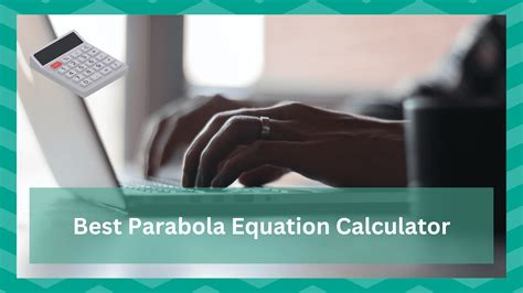 6 Best Parabola Equation Calculator To Pick Jscalc Blog