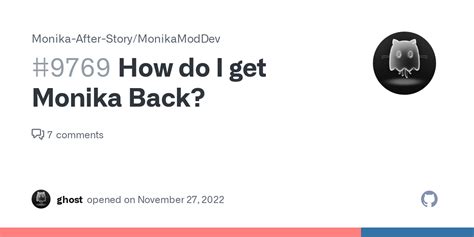 How Do I Get Monika Back · Issue 9769 · Monika After Story