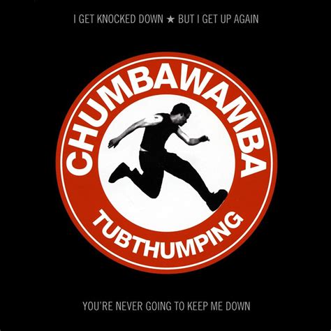 Chumbawamba Tubthumping Lyrics Genius Lyrics