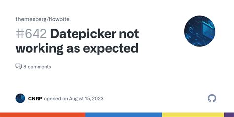 Datepicker Not Working As Expected Issue 642 Themesberg Flowbite